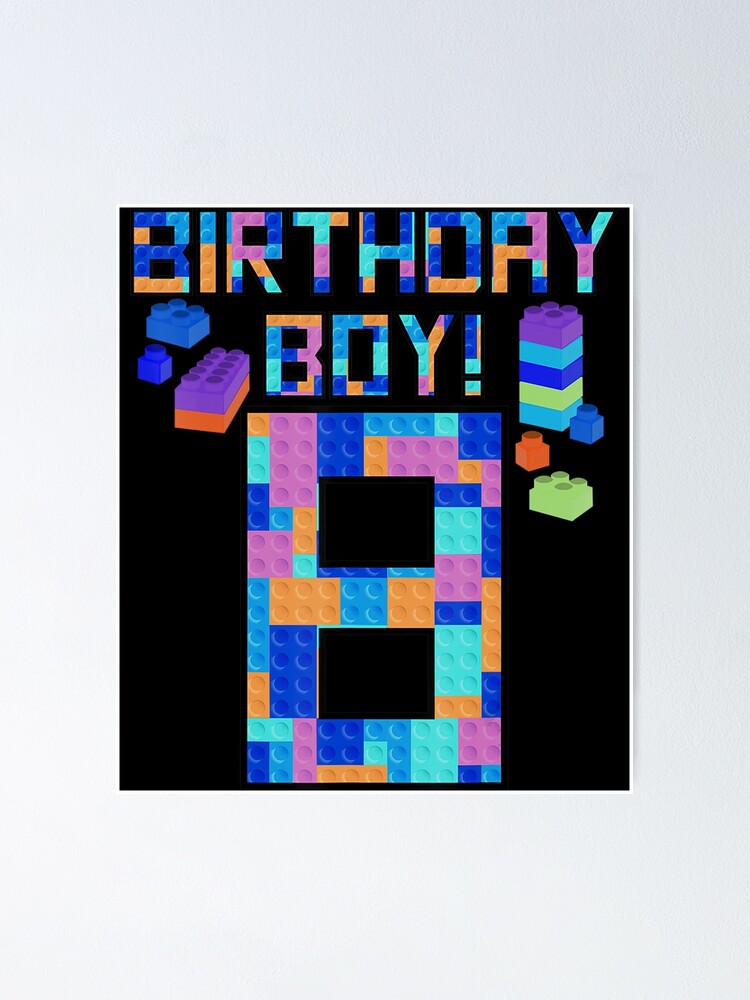 "Cute 8th Birthday 8 Years Old Block Building" Poster for Sale by ...