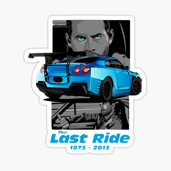 "The Last Ride - Paul Walker - GT-R" Sticker for Sale by ...