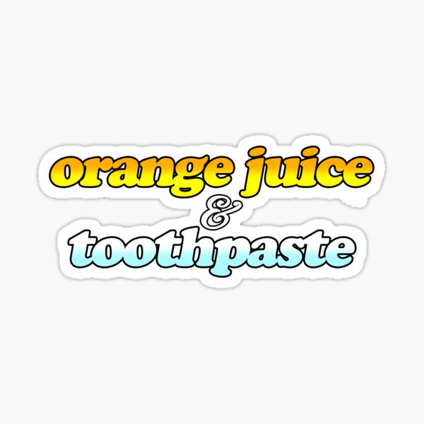"Orange Juice & Toothpaste" Sticker for Sale by Pakuro | Redbubble