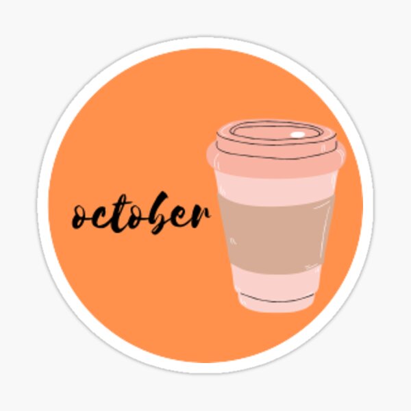 "october" Sticker by wordsworth361 | Redbubble