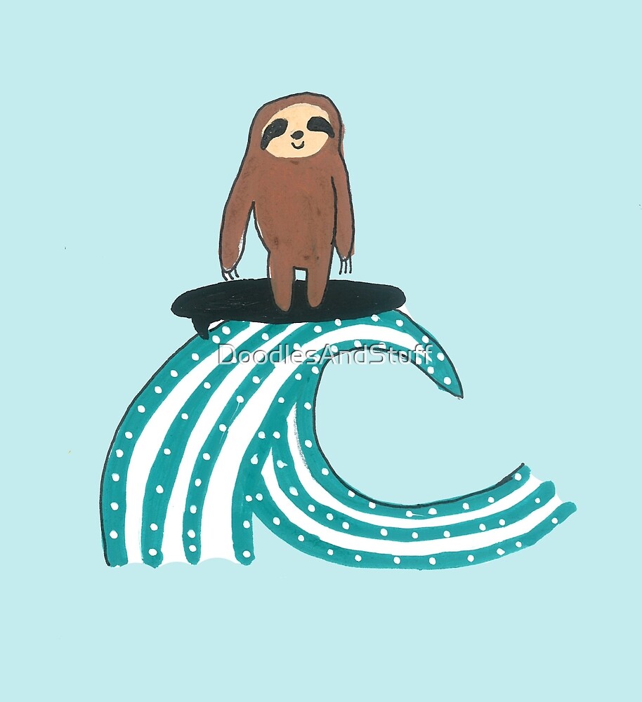 "Surfing Sloth" by DoodlesAndStuff | Redbubble