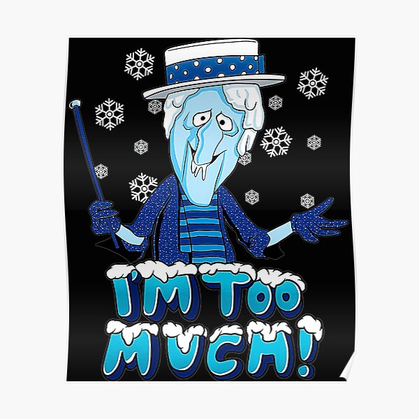"Snow Miser" Poster by Snowmiser254 | Redbubble