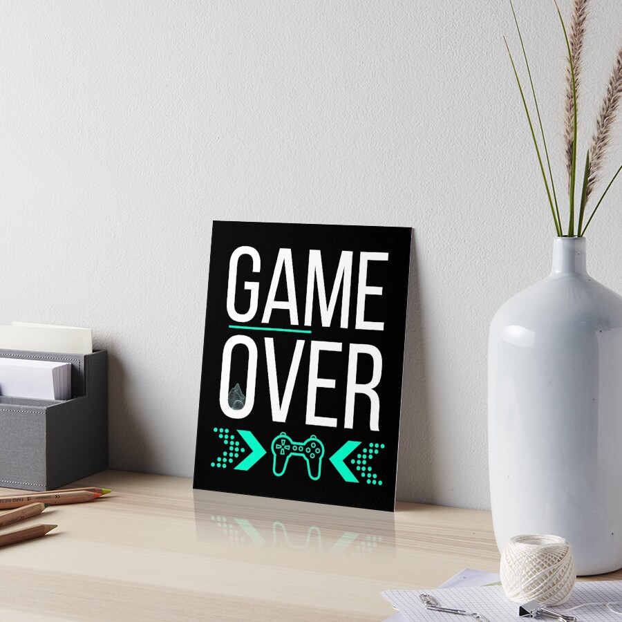 "Game Over" Art Board Print by VidGameLovers | Redbubble