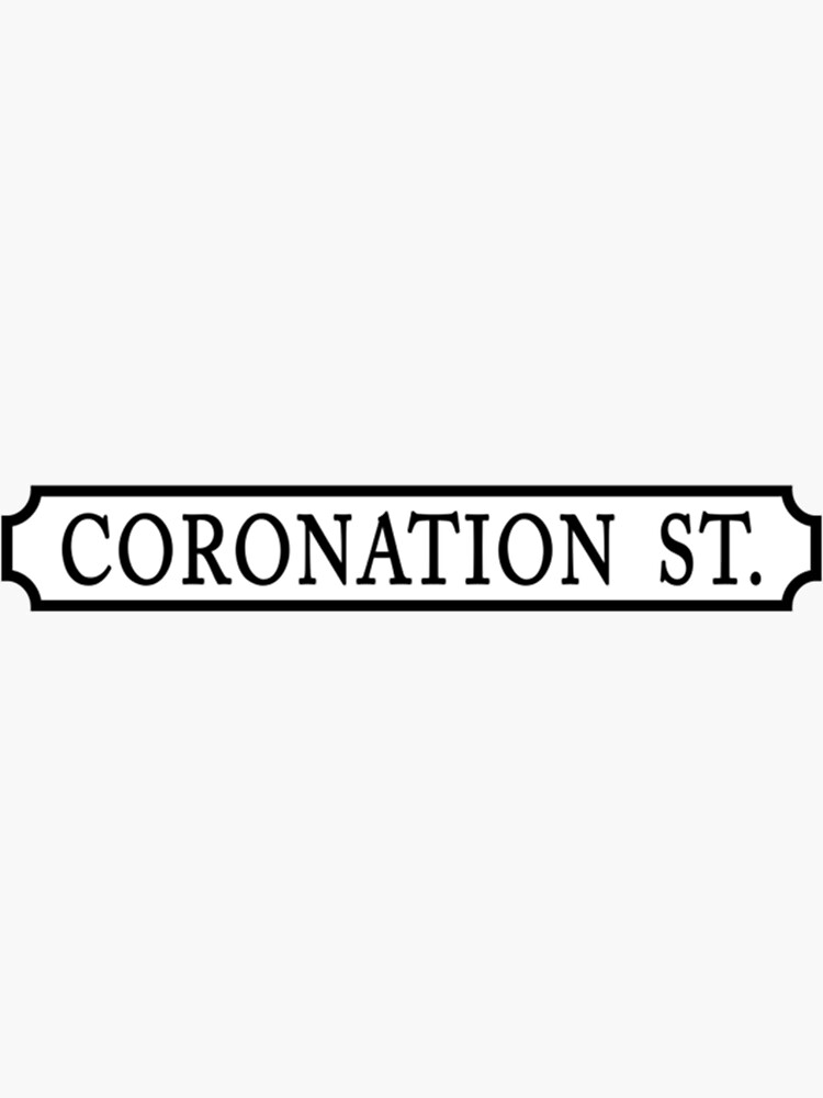 "Coronation Street Sign Logo " Sticker for Sale by BanterCardsd | Redbubble