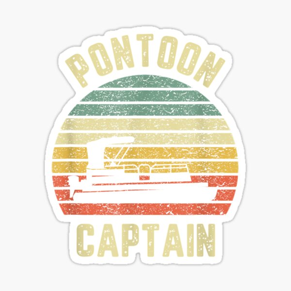 "Vintage Pontoon Captain Funny Pontoon Boat" Sticker for Sale by ...