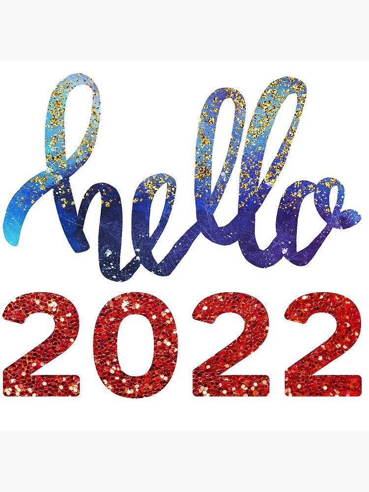 "Hello 2022 glitter texture design" Poster for Sale by NataPrando ...