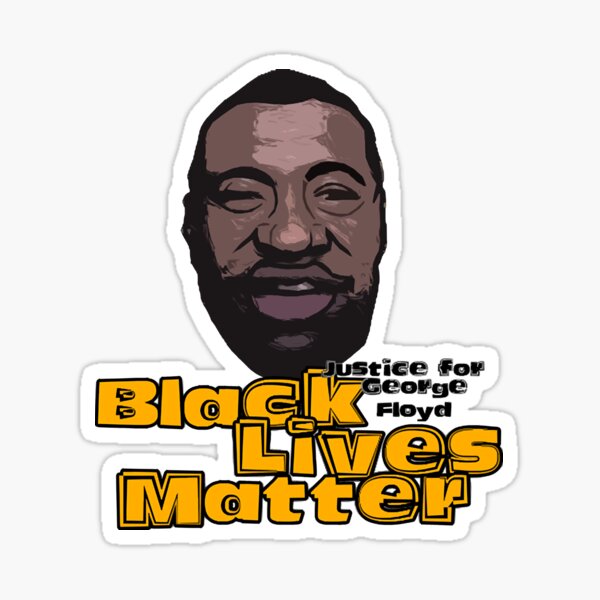 "Black Lives Matter - George Floyd " Sticker for Sale by omynga38084 ...