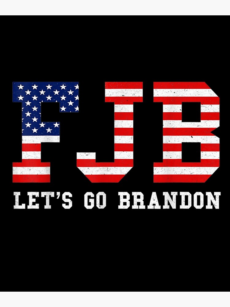 "Lets Go Brandon Conservative US Flag" Poster for Sale by pinkard ...