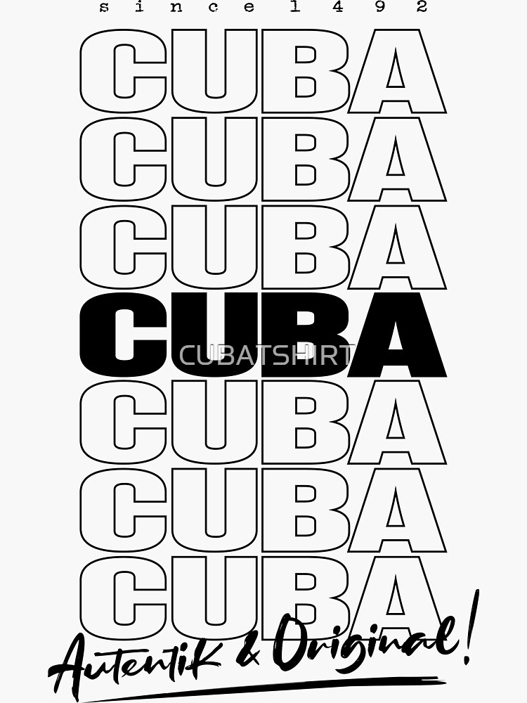 "Cuba Authentic and original (black)" Sticker for Sale by CUBATSHIRT ...