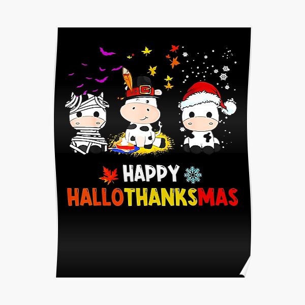 "Happy HalloThanksMas Santa Cow Halloween Thanksgiving" Poster for Sale ...