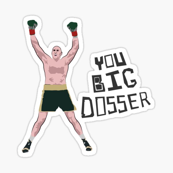 "You Big Dosser!" Sticker for Sale by Heroes-choice | Redbubble
