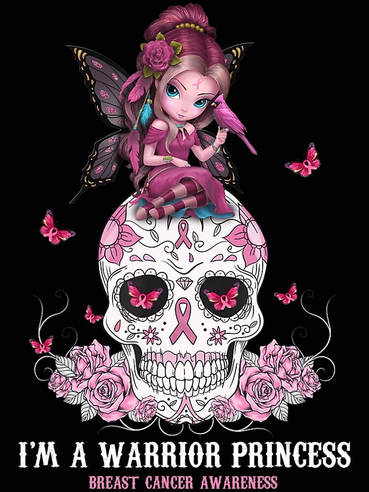 "Im A Warrior Princess Sugar Skull Breast Cancer Awareness ...