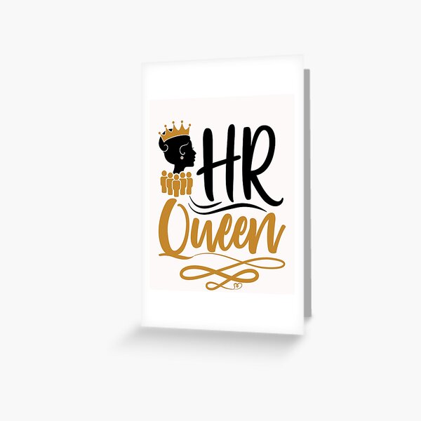 "HR Queen Human Resources Women" Greeting Card for Sale by jaygo ...