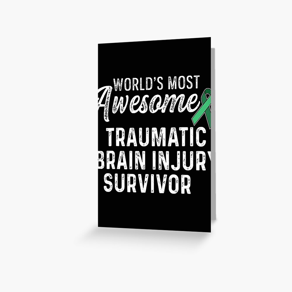 "Traumatic Brain Injury Survivor Awesome Tbi Warrior" Greeting Card by ...