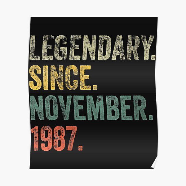 Póster «Mujer Vintage 1987 34 cumpleaños Legendario desde noviembre de ... Póster «Mujer Vintage 1987 34 cumpleaños Legendario desde noviembre de ...