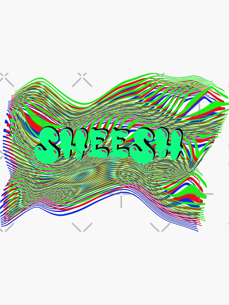 "Sheesh the word of the year 2021" Sticker for Sale by DAGHO | Redbubble