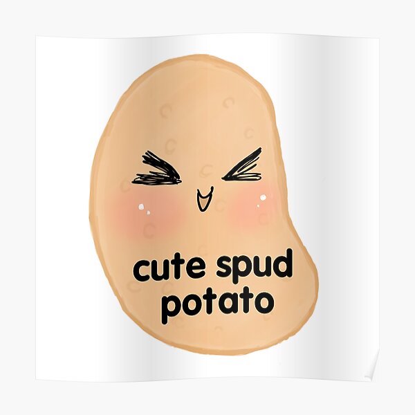 "Cute Spud Potato" Poster for Sale by Sdch-Shop | Redbubble