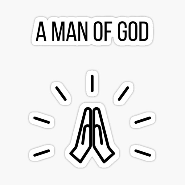 "A Man of God" Sticker by SevenVirtues | Redbubble