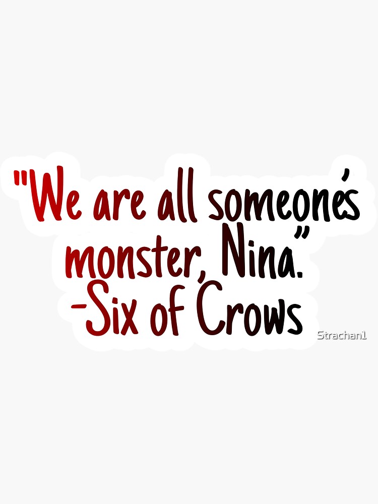 "Six of Crows quote" Sticker for Sale by Strachan1 | Redbubble