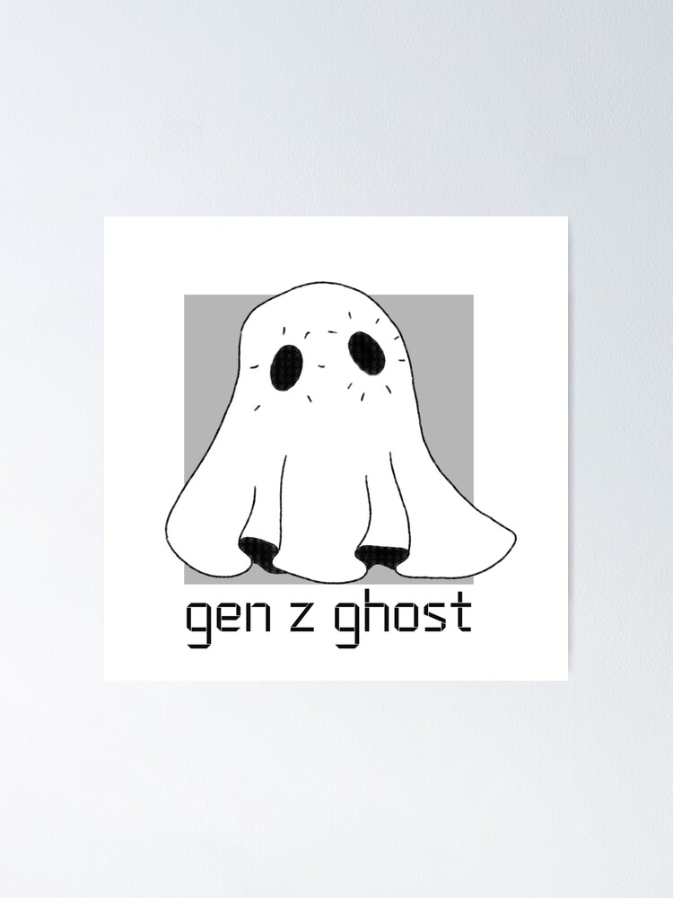 "gen z ghost" Poster for Sale by Pauli- | Redbubble