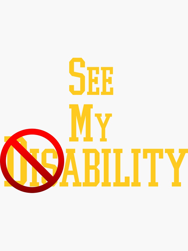 "see my ability t-shirt, stickers, disabilities awareness" Sticker for ...