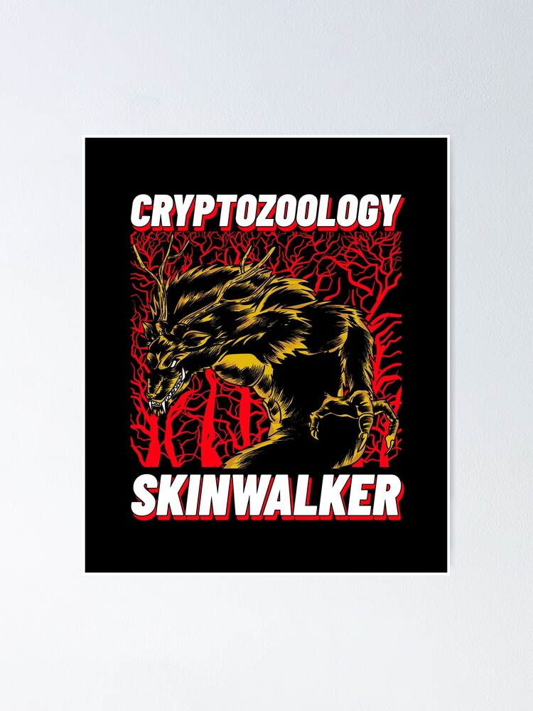"Cryptozoologist Skinwalker" Poster for Sale by MetaVerseGalaxy | Redbubble