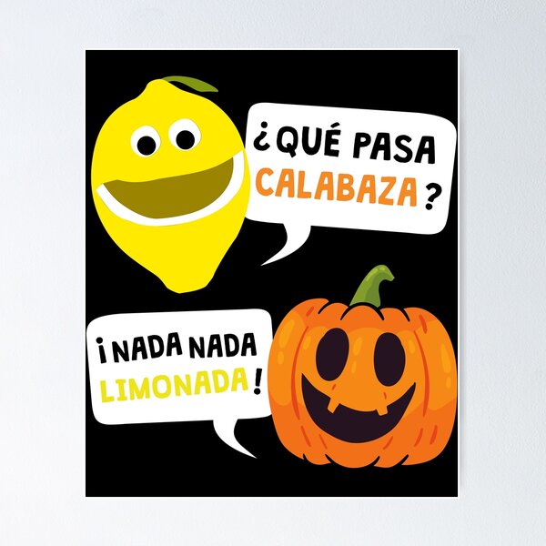 "Calabaza Pumpkin Spanish Sayings for Halloween Costumes" Poster for ...