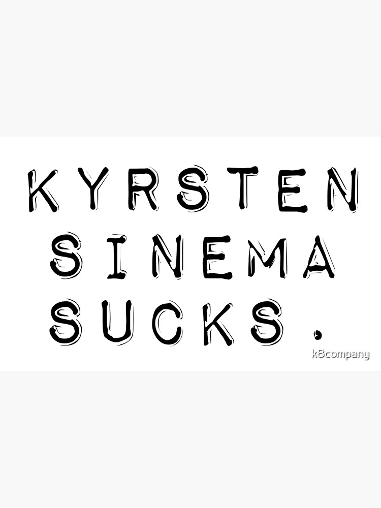 Póster «Kyrsten sinema chupa» de k8company | Redbubble