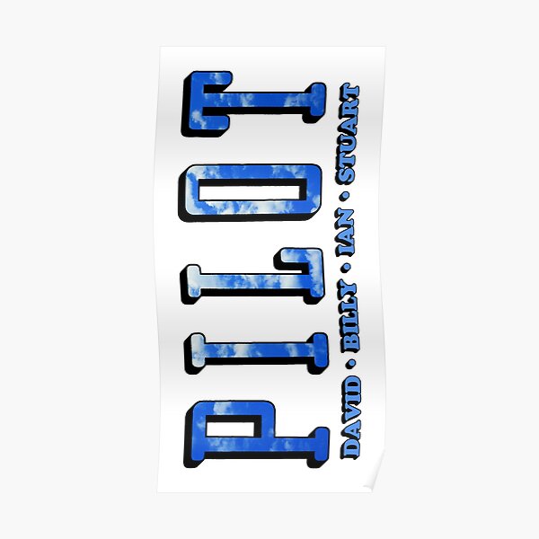 "Pilot: David, Billy, Ian & Stuart" Poster for Sale by Pop-Pop-P-Pow ...