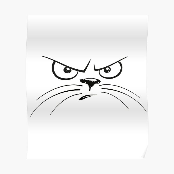 "Angry Cat Face" Poster by GillyBillyStore | Redbubble