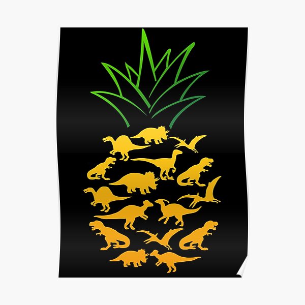 "Dinosaurs pineapple" Poster for Sale by tuyetnhung98 | Redbubble