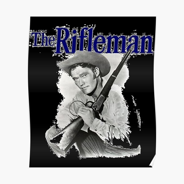 "The Rifleman " Poster for Sale by bathienqua | Redbubble