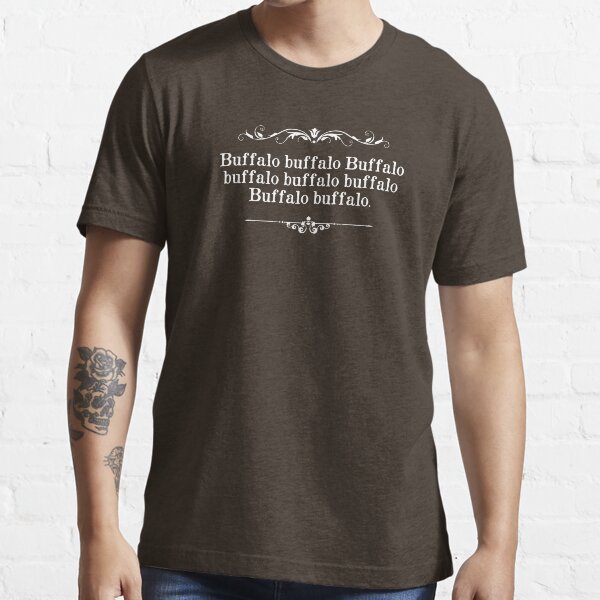 "Buffalo Buffalo Sentence" T-shirt for Sale by TheShirtYurt | Redbubble ...