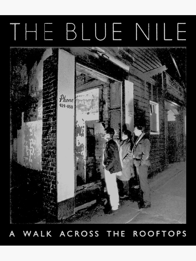 "The Blue Nile - A Walk Across The Rooftops" Canvas Print for Sale by ...