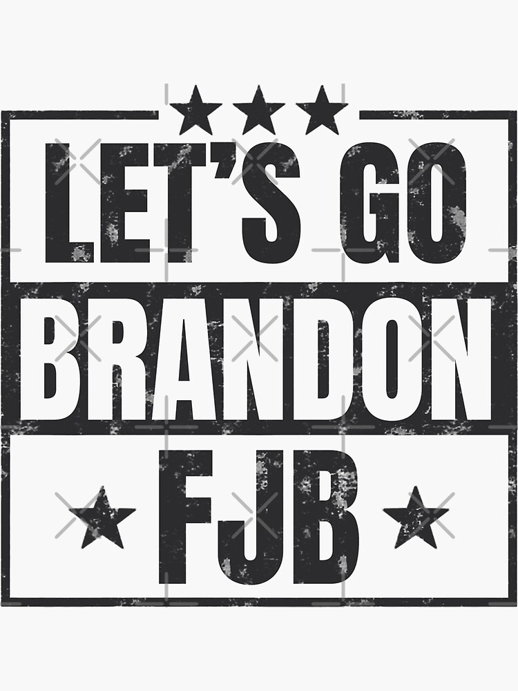 "Vintage FJB Let's Go Brandon Meme - Funny Political" Sticker for Sale ...
