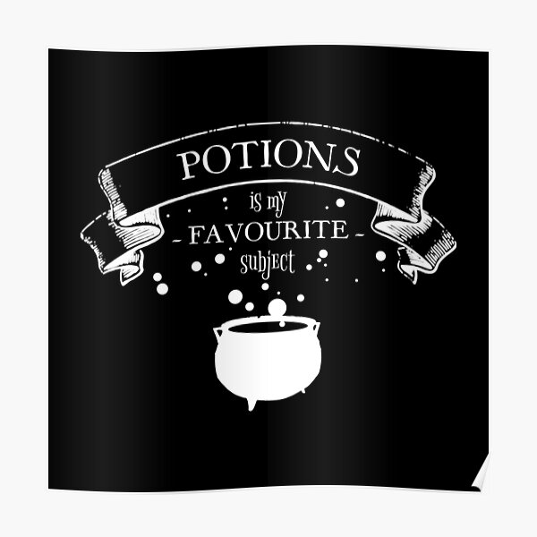 "Potions is my favorite subject" Poster for Sale by PoeticGear | Redbubble