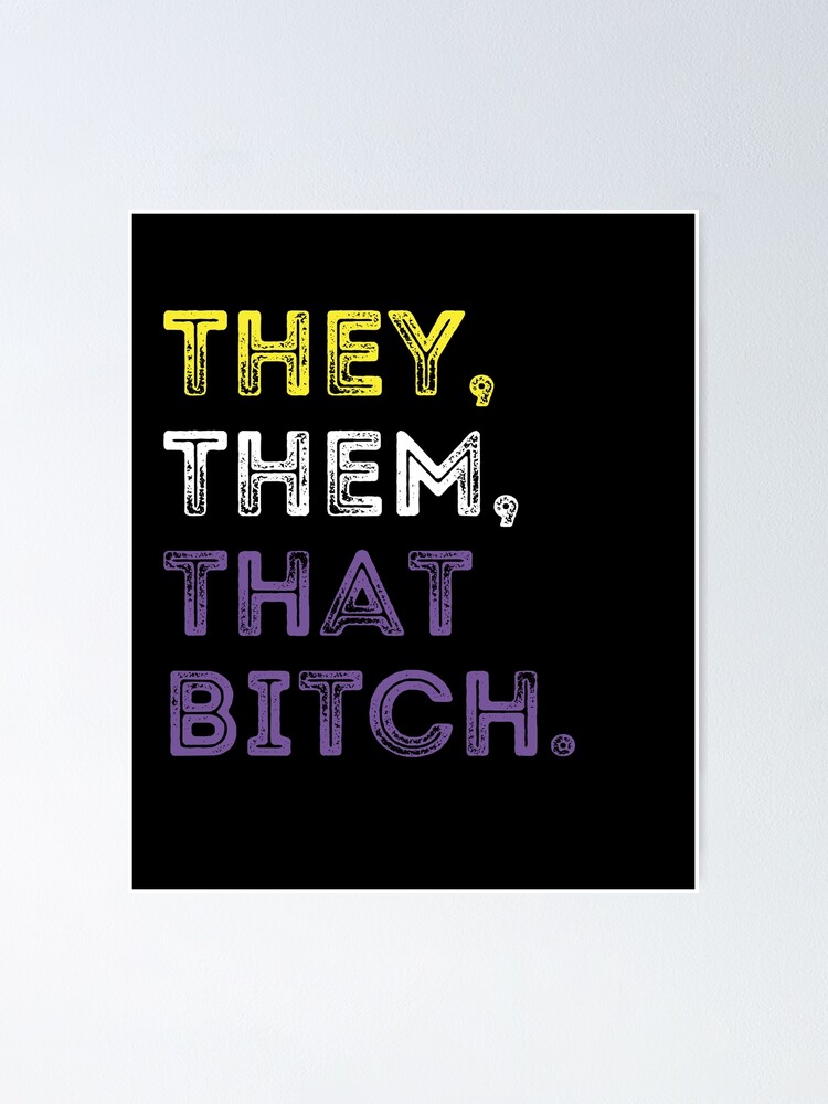 "Funny They Them Pronouns Non Binary Gender LGBTQ" Poster for Sale by TheStudioBee | Redbubble