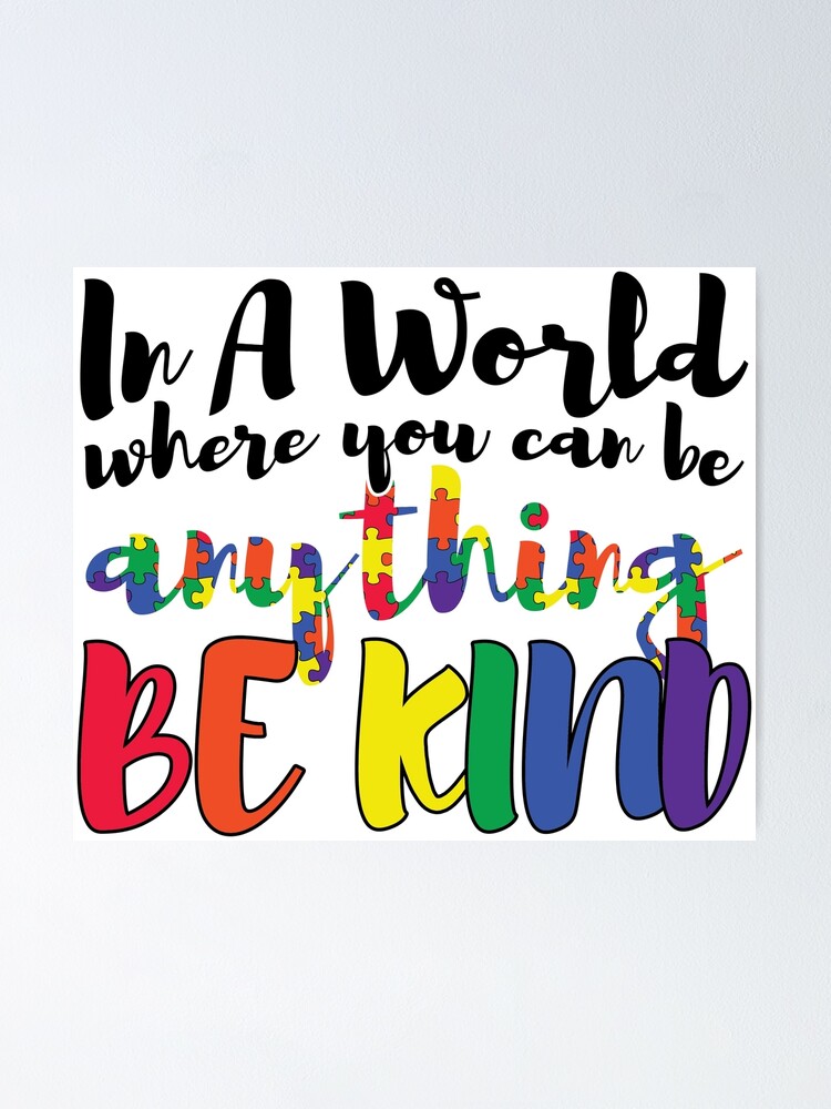 "Autism Awareness - In a World Where You Can Be Anything Be Kind ...