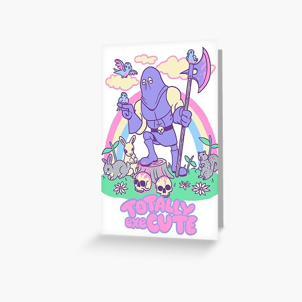 "Totally exeCUTE" Greeting Card for Sale by wytrab8 | Redbubble