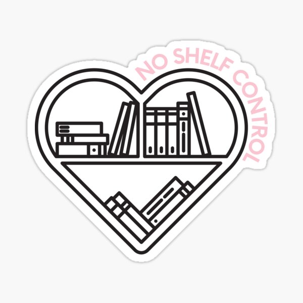 "Heart, Bookshelf, Book Addict With No Shelf Control" Sticker for Sale ...