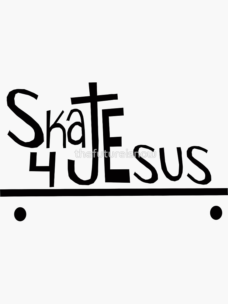 "Skate Jesus" Sticker for Sale by thefutureisnow | Redbubble