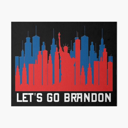 "Lets Go Brandon NYC Silhouette" Art Board Print for Sale by ...