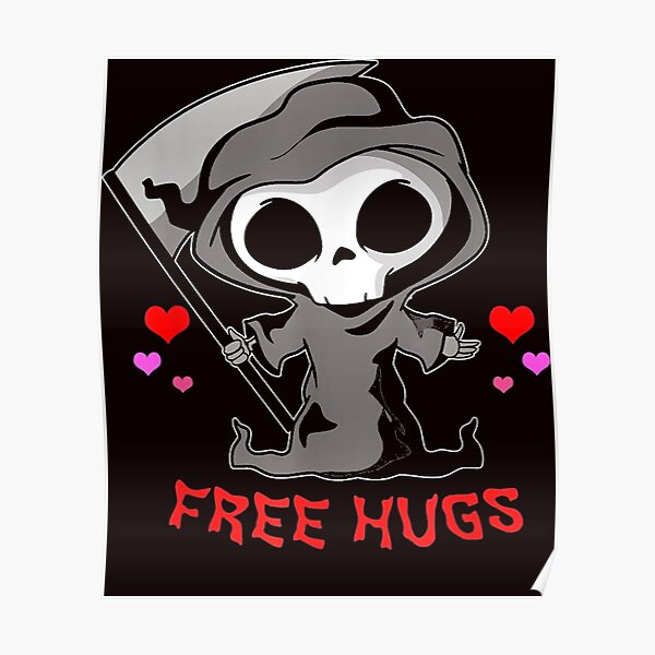 "Grim Reaper Death Free Hugs" Poster by troilanhroi84 | Redbubble
