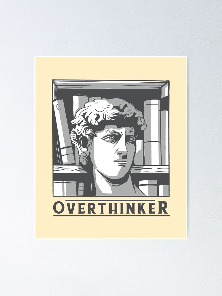 "David the overthinker, Michelangelo's Statue" Poster by Klotho-Fashion ...