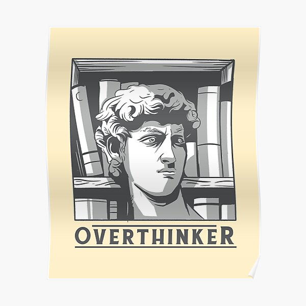 "David the overthinker, Michelangelo's Statue" Poster by Klotho-Fashion ...