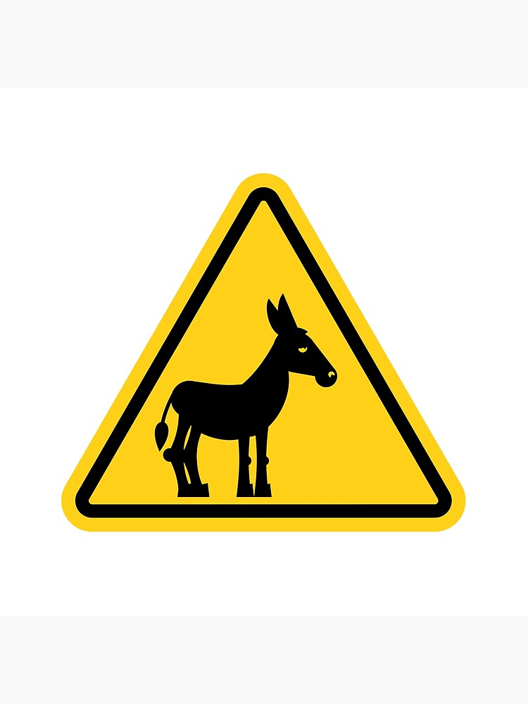 "Warning Sign Attention Donkey" Poster for Sale by nazo98 | Redbubble