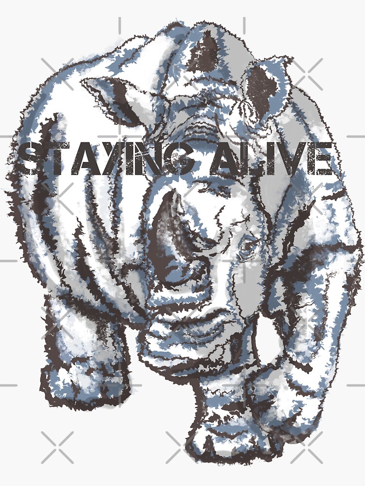 "Staying alive, Rhino, save the African Rhino" Sticker by DebbieJoyArt ...