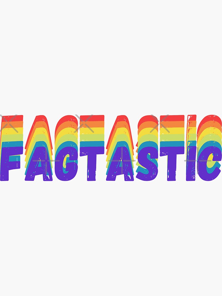 "Fagtastic " Sticker for Sale by preslavagenova | Redbubble