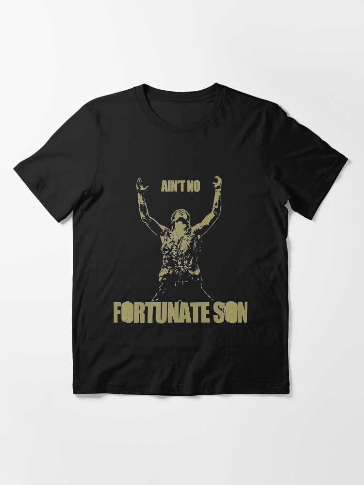 "Fortunate Son " T-shirt for Sale by Artrightees | Redbubble ...