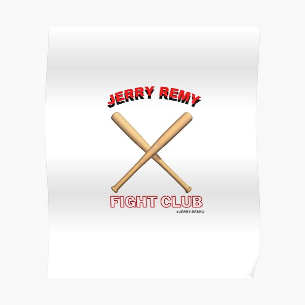 "Jerry-Remy Fight Club" Poster by HARHDesign | Redbubble